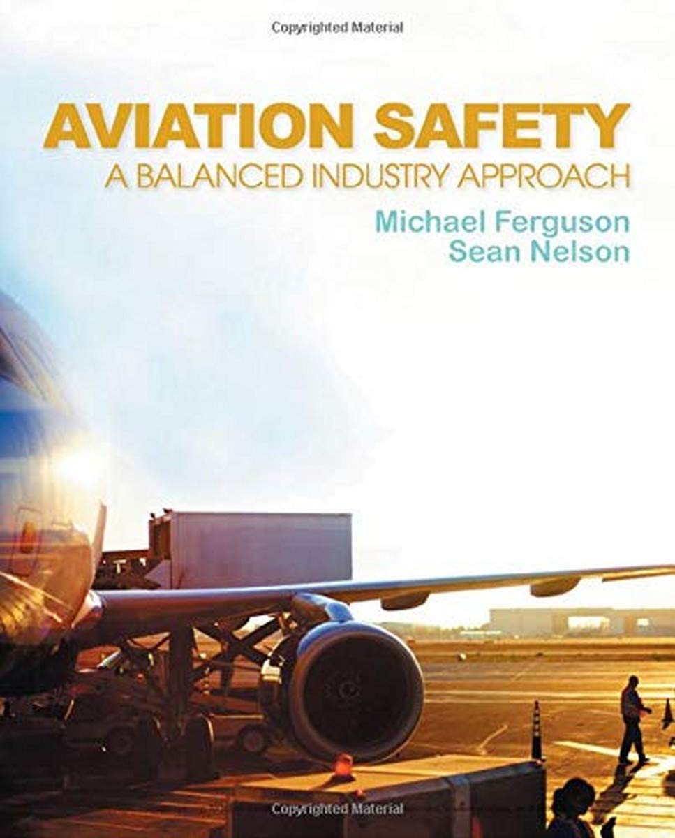 Aviation Safety: A Balanced Industry Approach: Ferguson, Michael ...