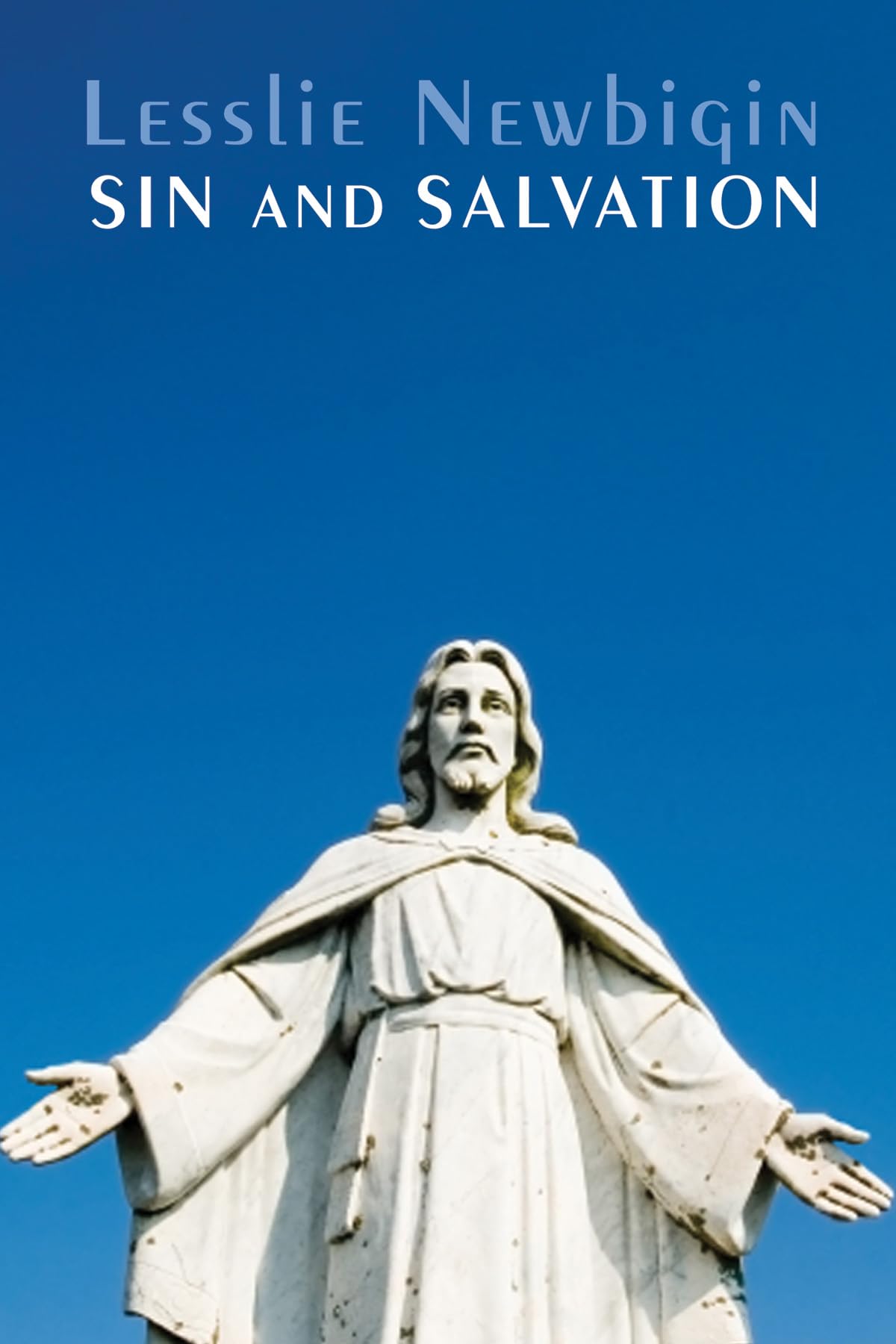 Sin and Salvation: Newbigin, Lesslie: 9781606085820: Amazon.com: Books