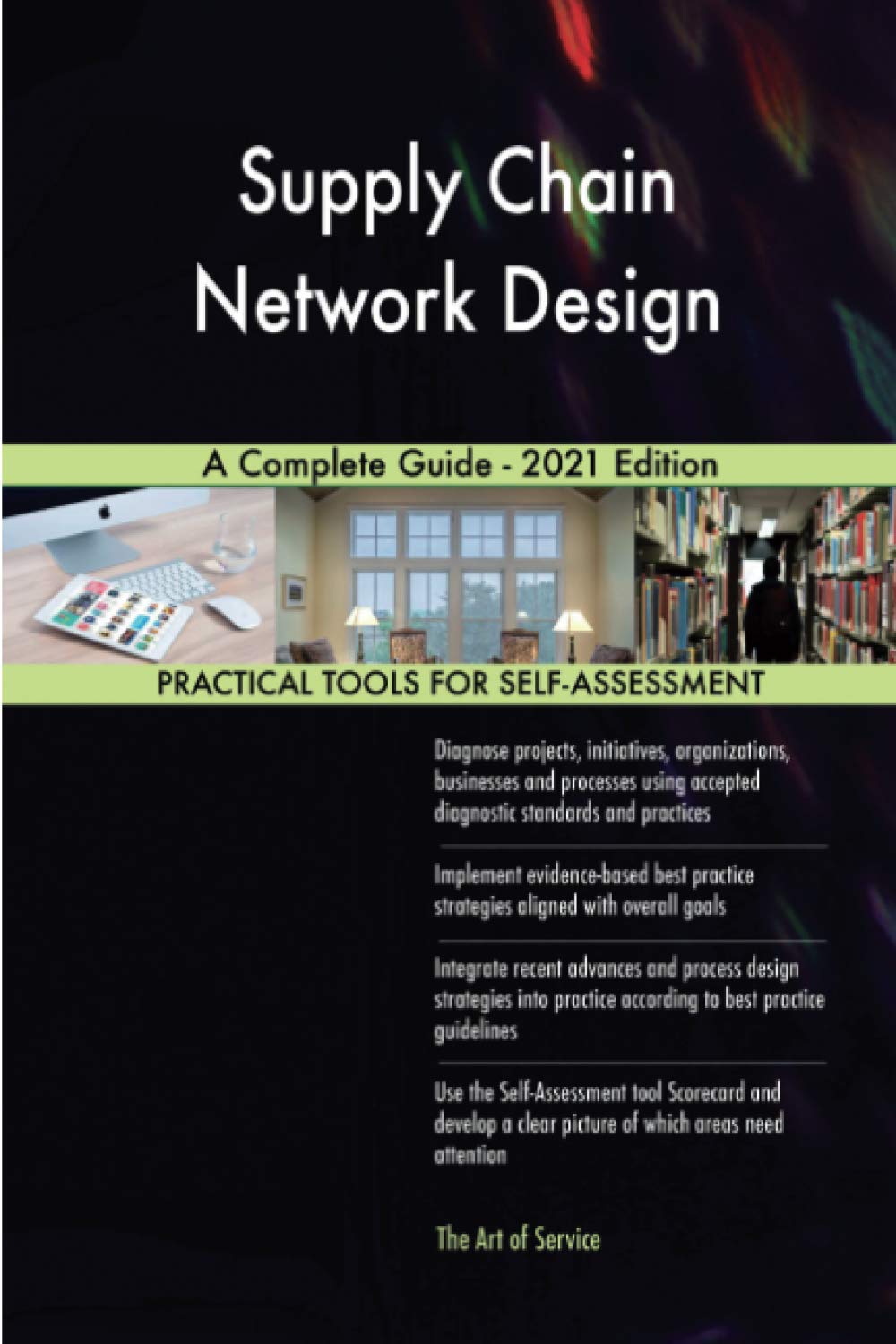 Amazon | Supply Chain Network Design A Complete Guide - 2021 Edition ...