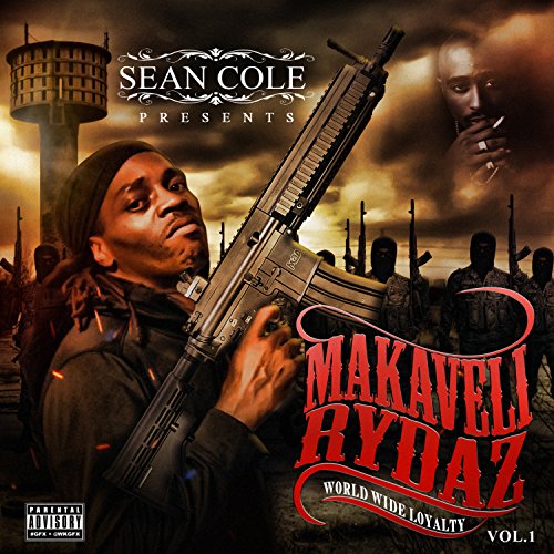 Amazon.com: Makaveli Rydaz "World Wide Loyalty" [Explicit] : Nuttso ...