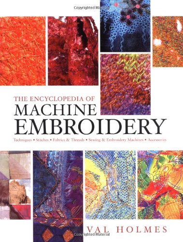 ENCYCLOPEDIA OF MACHINE EMBROIDERY: Amazon.co.uk: 9780713488593: Books