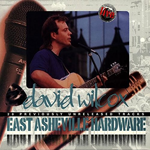 East Asheville Hardware by David Wilcox on Amazon Music - Amazon.co.uk
