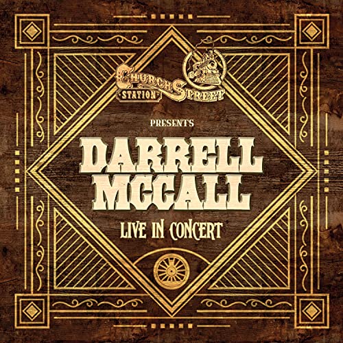 Church Street Station Presents: Darrell McCall (Live In Concert) by ...
