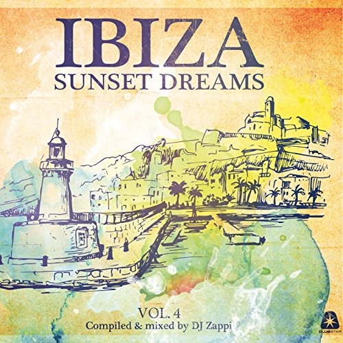 Amazon.com: Ibiza Sunset Dreams, Vol. 4 (Compiled by DJ Zappi ...