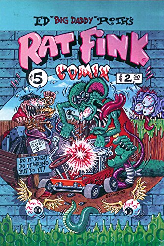 Rat Fink Comix #5: Ed "Big Daddy" Roth: 0783629763036: Amazon.com: Books