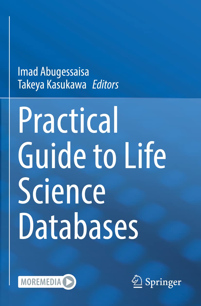 Practical Guide to Life Science Databases: 9789811658143: Medicine ...