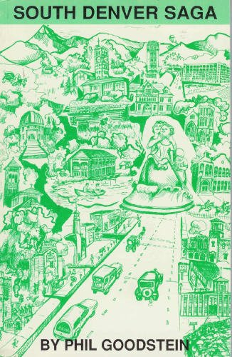 South Denver saga: Goodstein, Phil H: 9780991598076: Amazon.com: Books