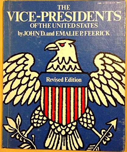 The Vice Presidents of the United States, Revised Edition: John D. and ...