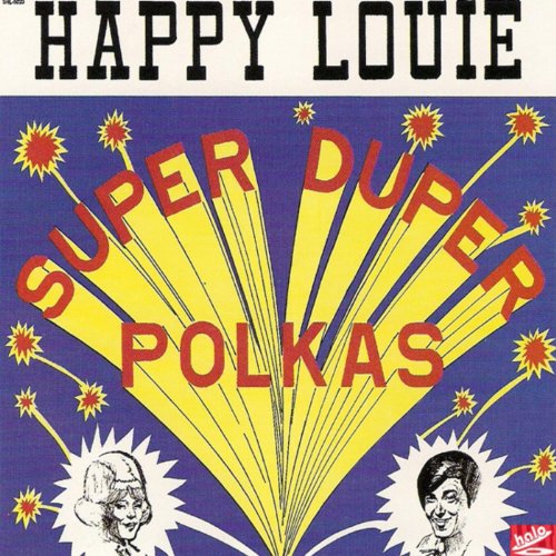 Play Super Duper Polkas by Happy Louie and Julcia's Polka Band / Happy ...
