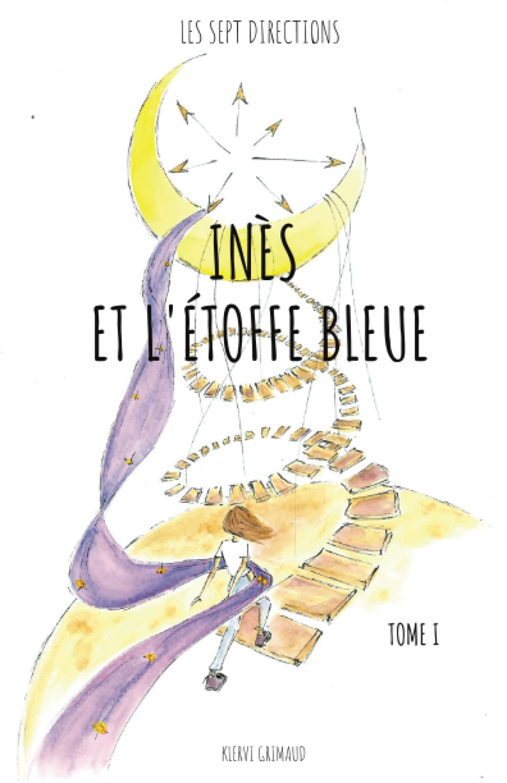 Amazon | Inès et l’étoffe bleue (Les 7 Directions) | Grimaud, Klervi | Fantasy