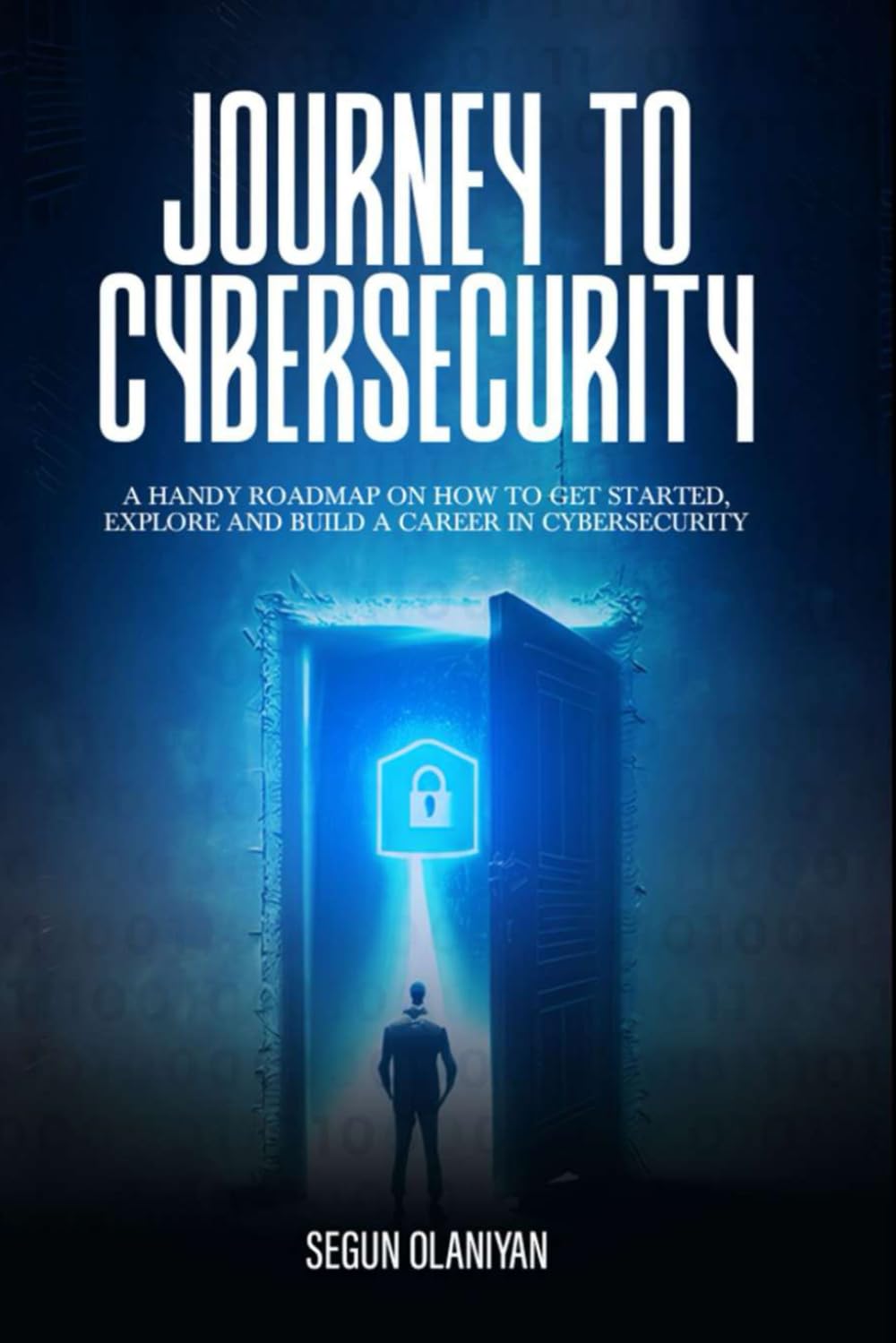 Journey to Cybersecurity: A Handy Roadmap on How to Get Started ...