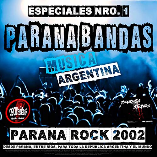 Play Parana Bandas - Especiales Nro. 1 (Parana Rock 2002) by VARIOUS ...