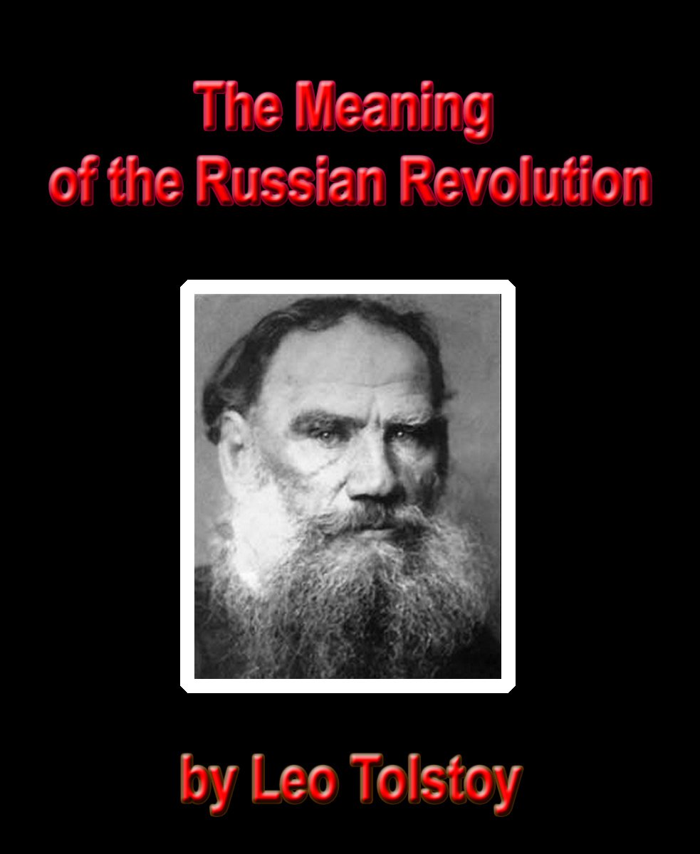 The Meaning Of The Russian Revolution Kindle Edition By Tolstoy Leo the-meaning-of-the-russian-revolution-kindle-edition-by-tolstoy-leo