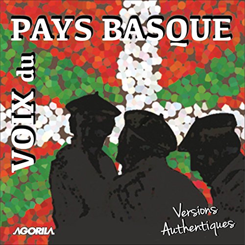 Play Voix du Pays Basque (Versions authentiques) by VARIOUS ARTISTS on ...