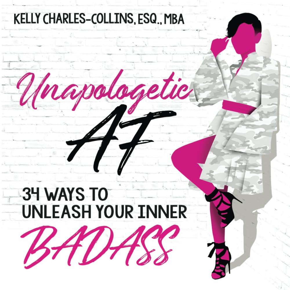 Amazon.com: Unapologetic AF: 34 Ways To Unleash Your Inner Badass ...
