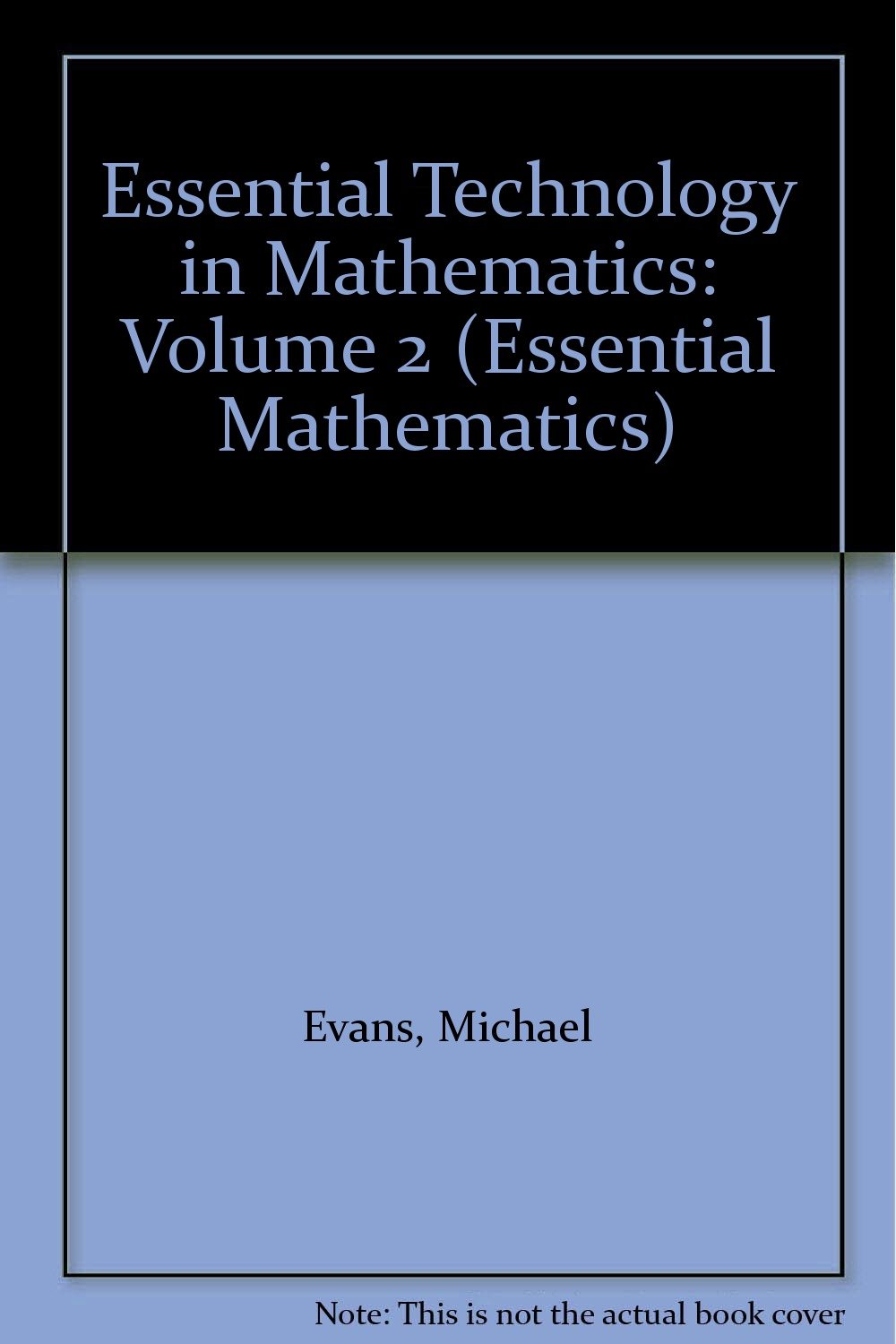 Amazon.com: Essential Technology in Mathematics: Volume 2 (Essential ...