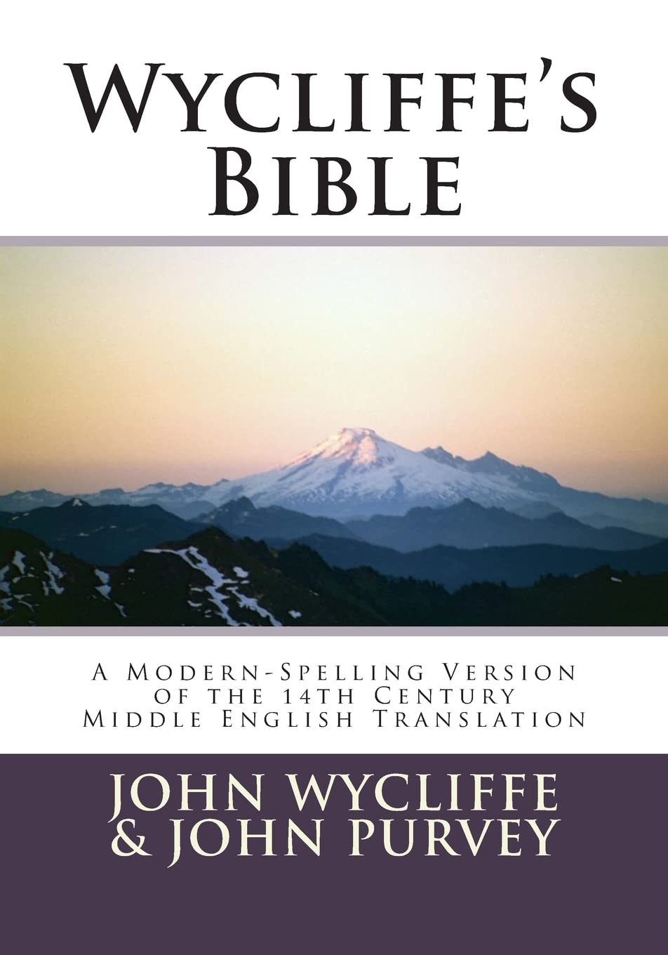 Wycliffe's Bible: A Modern-Spelling Version of the 14th Century Middle ...