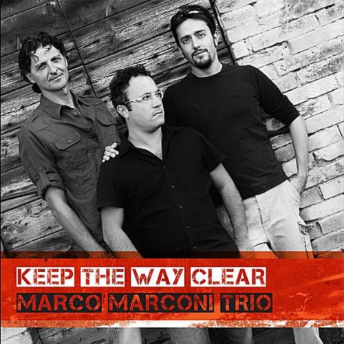 Amazon.com: Keep the Way Clear : Marco Marconi Trio: Digital Music
