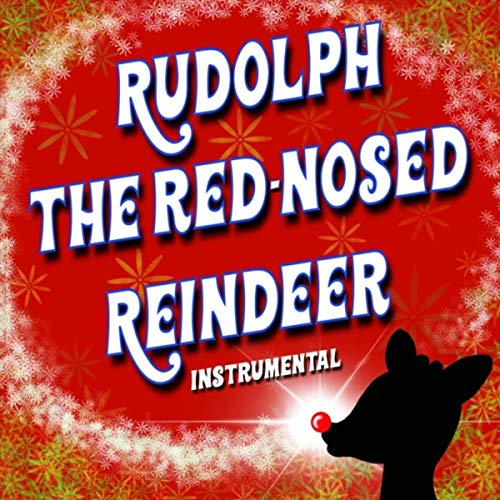 Play Rudolph the Red-Nosed Reindeer (Instrumental) by Christmas Fun DJ ...