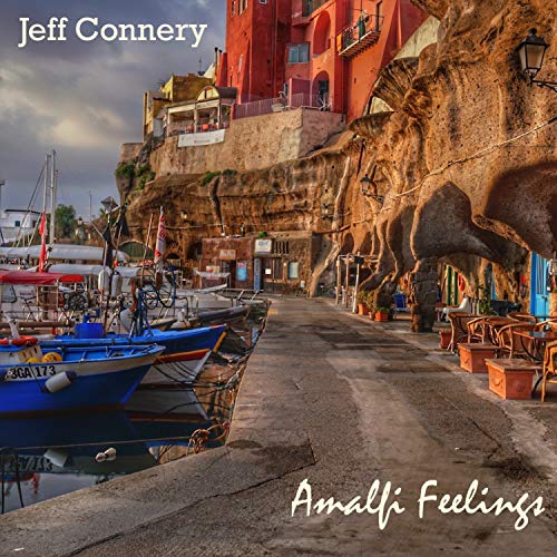 Amazon.com: Amalfi Feelings : Jeff Connery: Digital Music