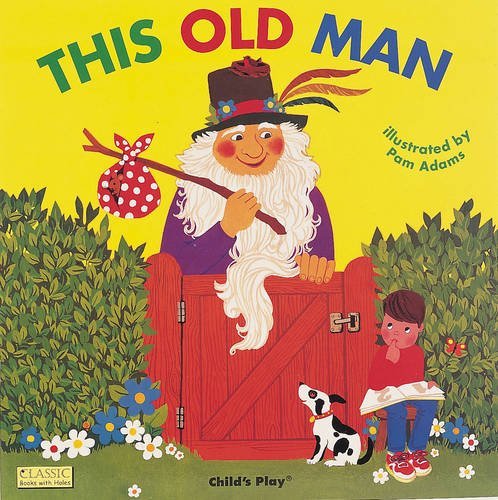 This Old Man (Classic Books with Holes) by Adams. Pam ( 2000 ) Board ...
