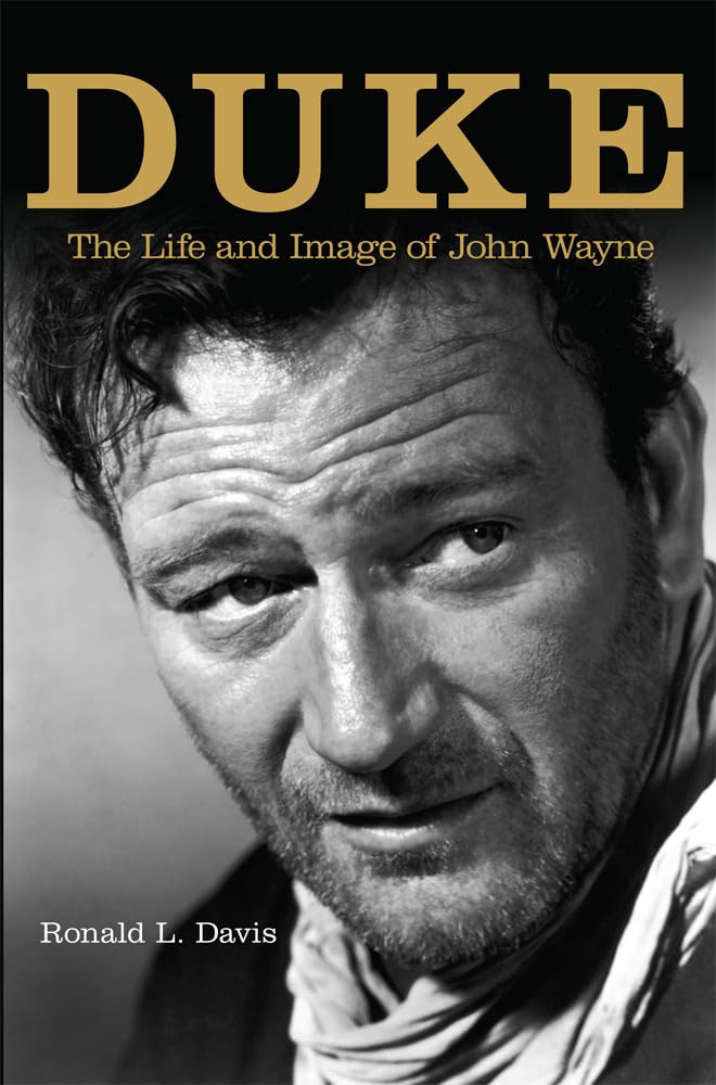Duke: The Life and Legend of John Wayne: Davis: 9780806133294: Amazon ...