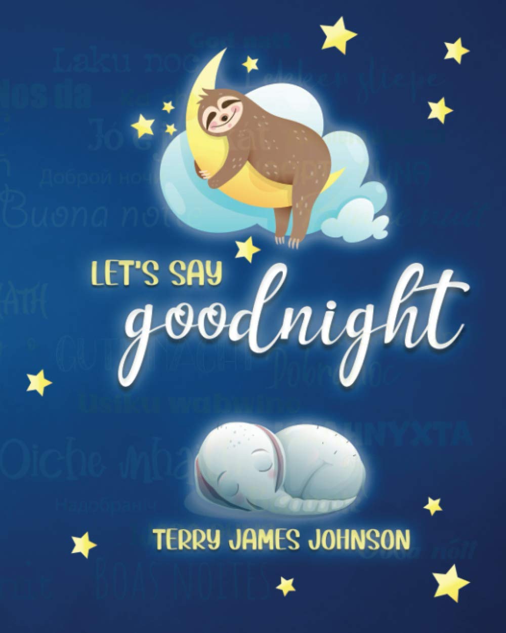 Let's Say Goodnight (Stories with Ava): Johnson, Terry James ...