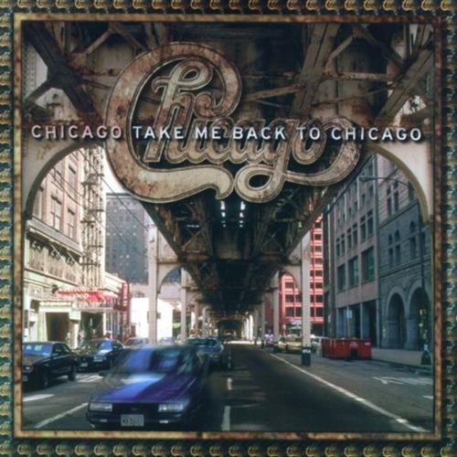 Take Me Back to Chicago [Audio CD] Chicago - Amazon.com Music