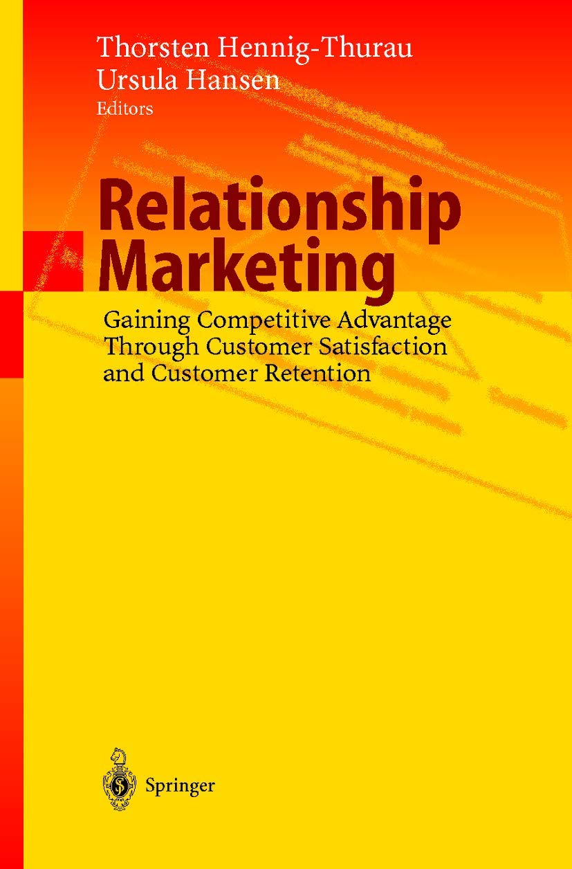 Relationship Marketing: Gaining Competitive Advantage Through Customer ...