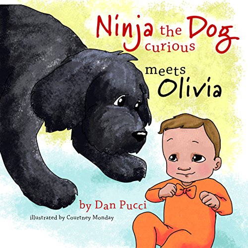 Ninja the Curious Dog Meets Olivia - Kindle edition by Pucci, Dan ...