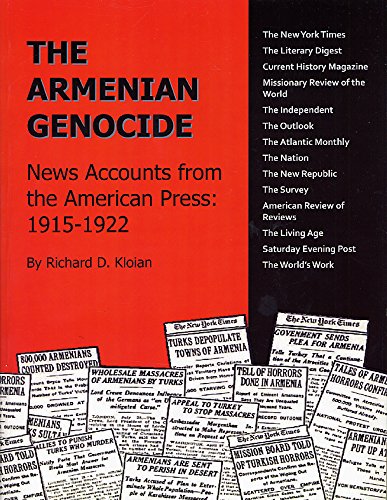 The Armenian Genocide: News Accounts from the American Press: 1915-1922 ...