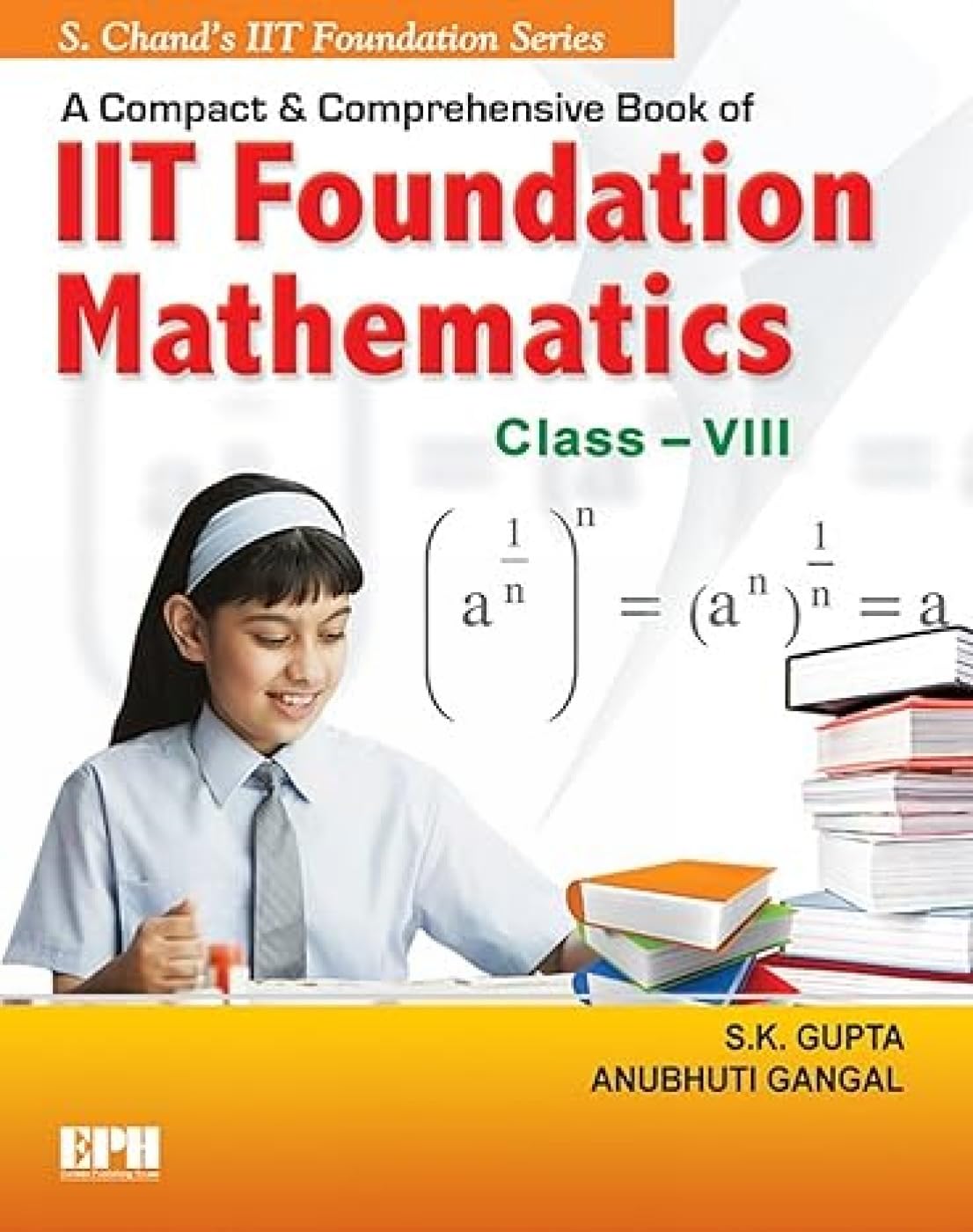 Amazon | S.Chand's IIT Foundation Mathematics: Class VIII | Gupta, S. K ...