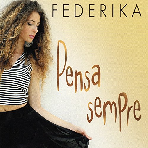 Amazon.com: Pensa sempre : Federika: Digital Music