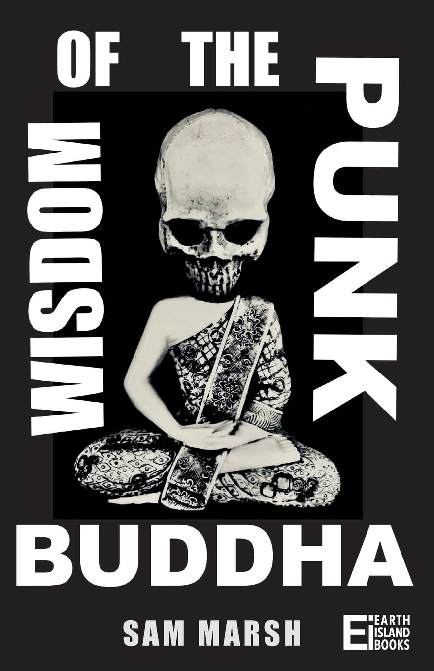 Wisdom of the Punk Buddha: Marsh, Sam: 9781739363857: Amazon.com: Books