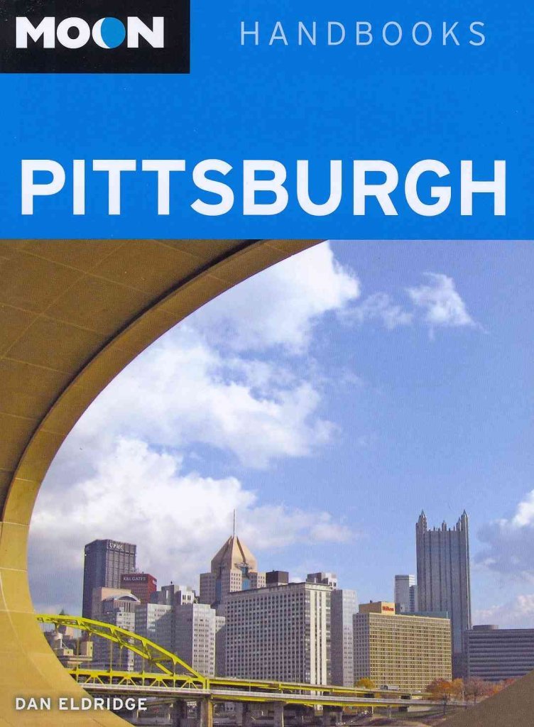 Moon Pittsburgh (Moon Handbooks): Eldridge, Dan: 9781598807301: Amazon ...