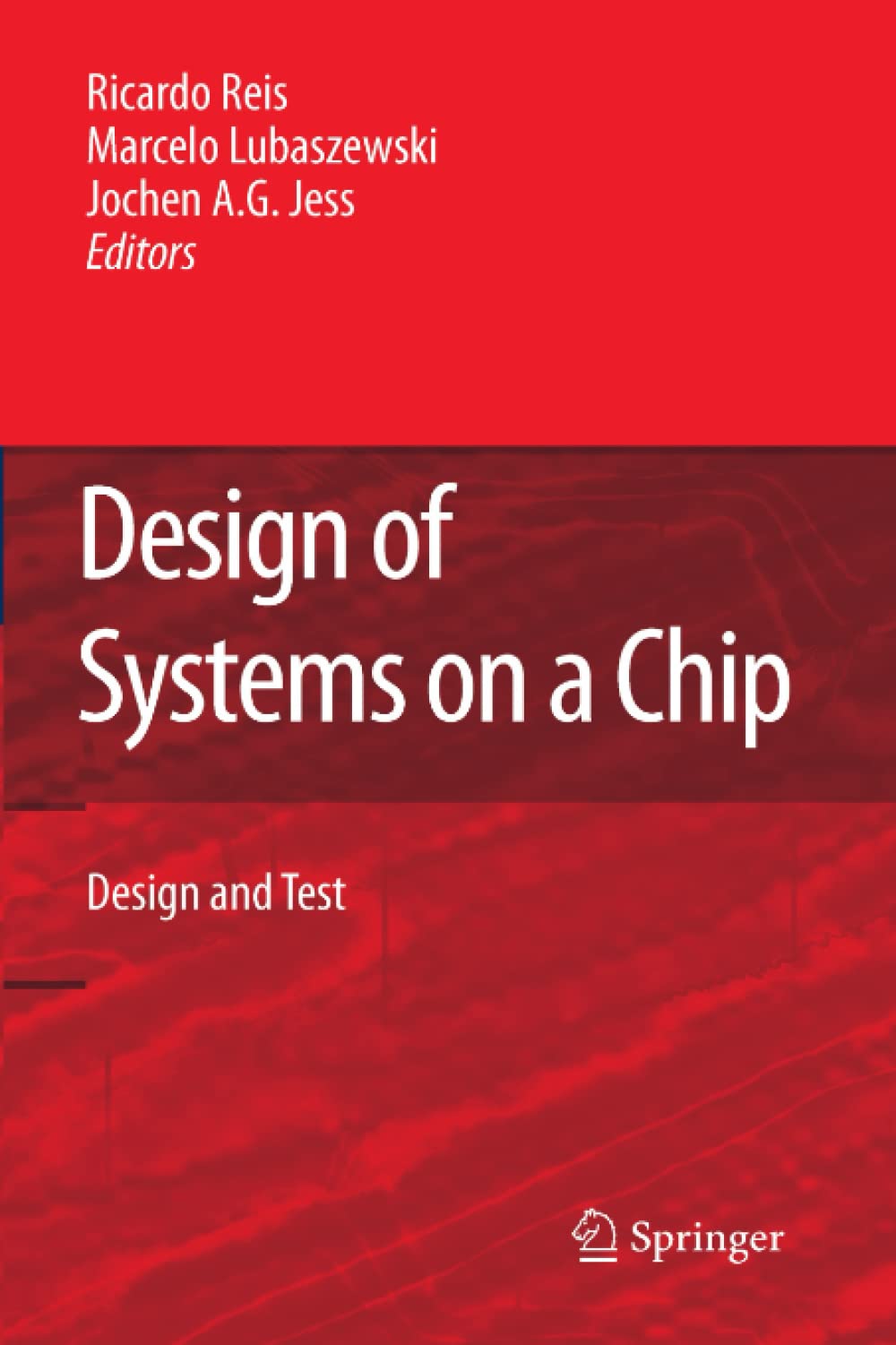 Design of Systems on a Chip: Design and Test 1st Edition. Edition ...