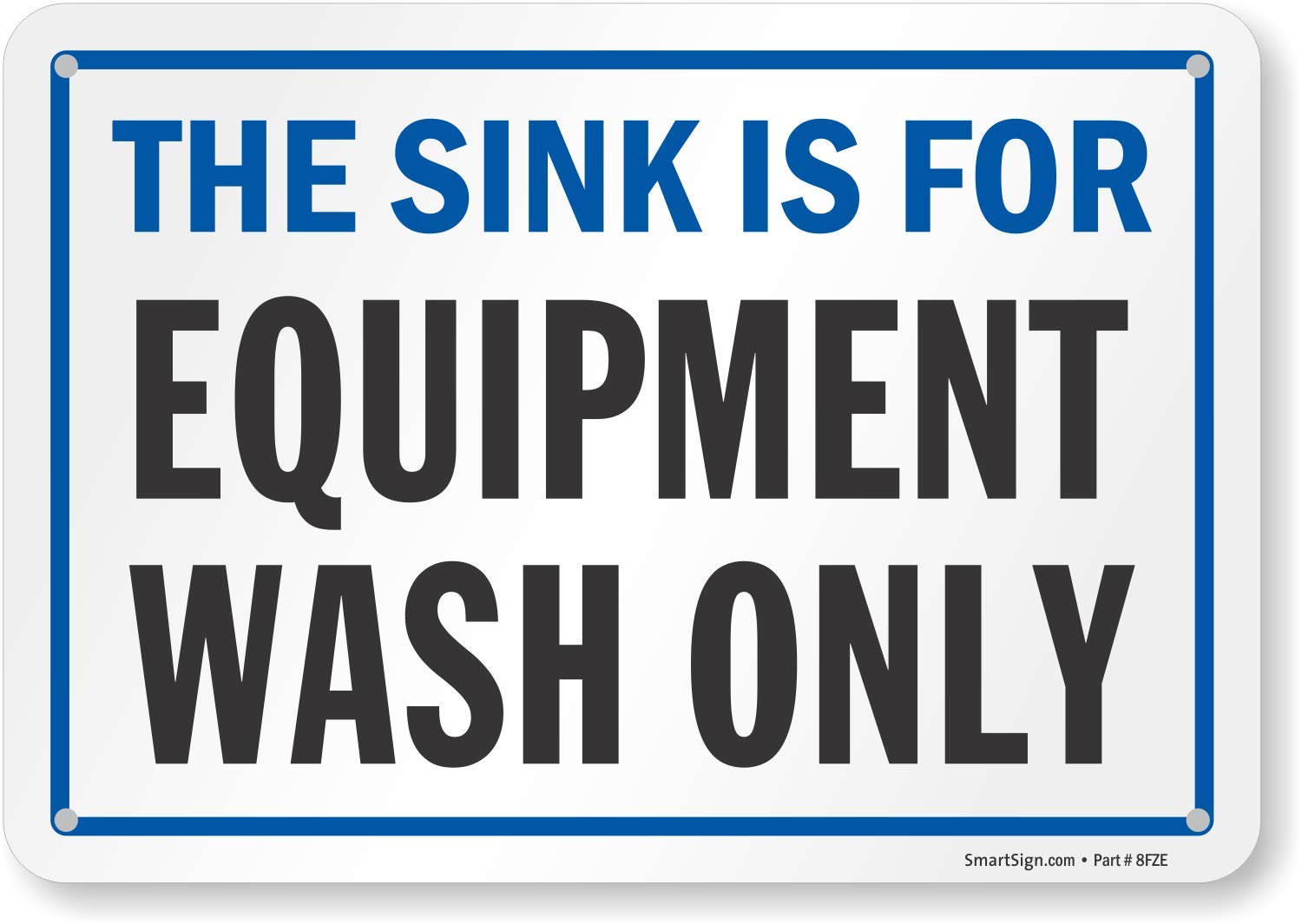 SmartSign - S-8322-PL-10 "This Sink Is For Equipment Wash Only" Sign ...