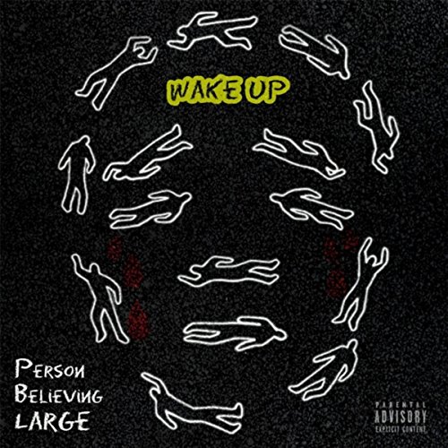 Wake Up [Explicit] by PB Large on Amazon Music - Amazon.com