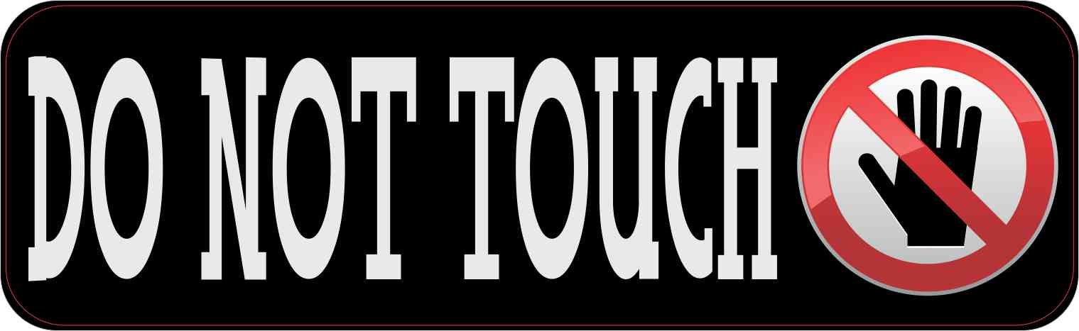 Amazon.com: StickerTalk Symbol Do Not Touch Magnet, 10 inches by 3 ...