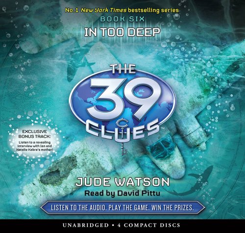 In Too Deep (The 39 Clues, Book 6) - Audio Library Edition: Watson ...