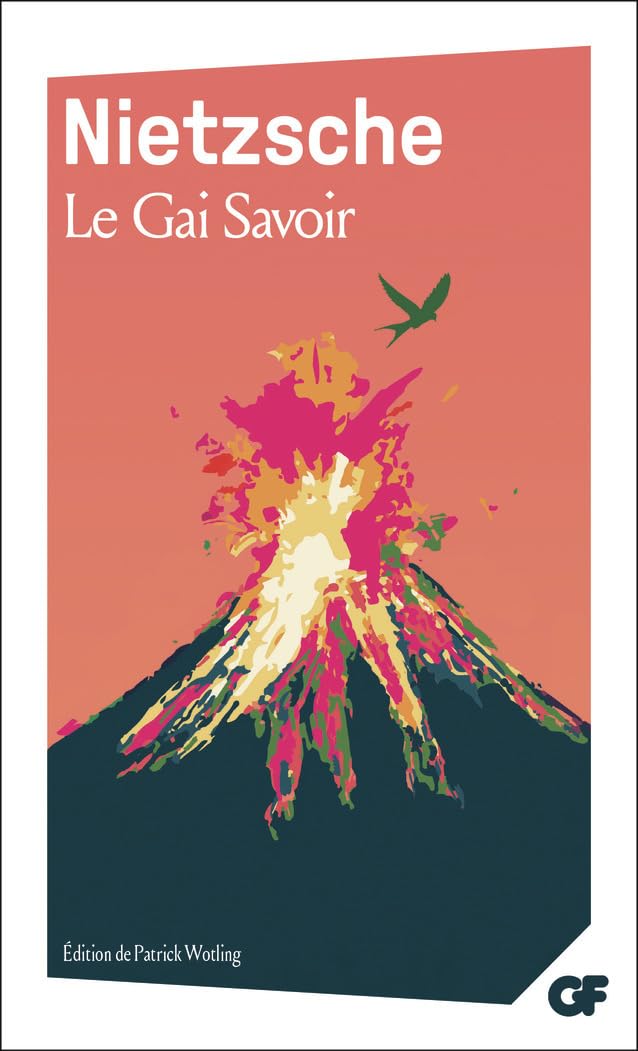 Le Gai Savoir : Nietzsche, Friedrich, Wotling, Patrick, Wotling ...