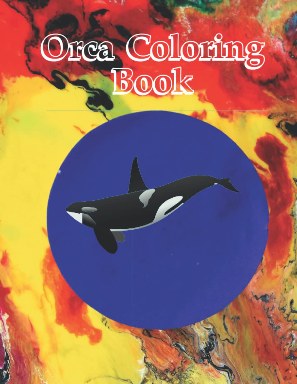 Buy orca and whale coloring book: orcas island book.orcas book.orca ...