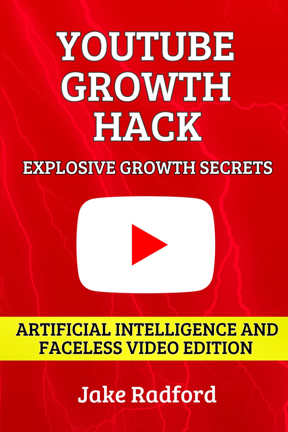 YouTube Growth Hack: AI-Powered Strategies for Faceless Video on YouTube: Secret Formula For ...