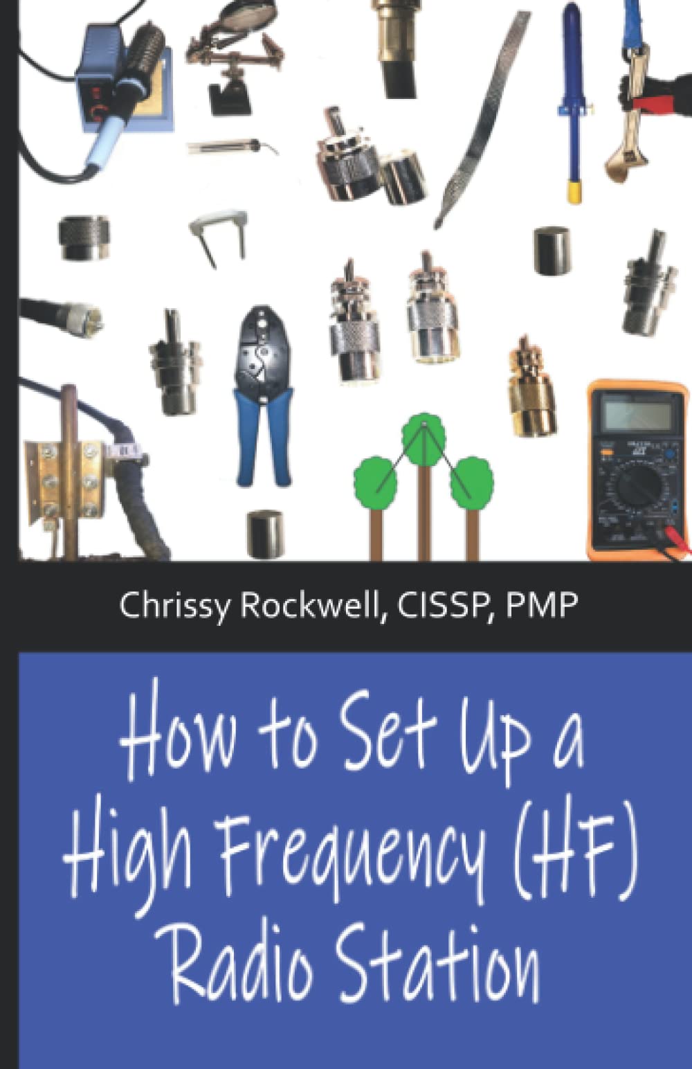 How to Set Up a High Frequency (HF) Radio Station: Color Edition ...