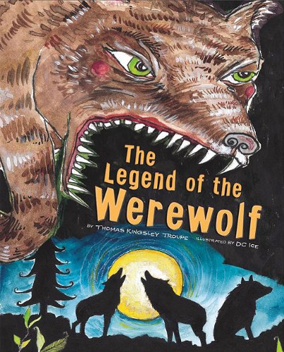 The Legend of the Werewolf (Legend Has It): Troupe, Thomas Kingsley ...