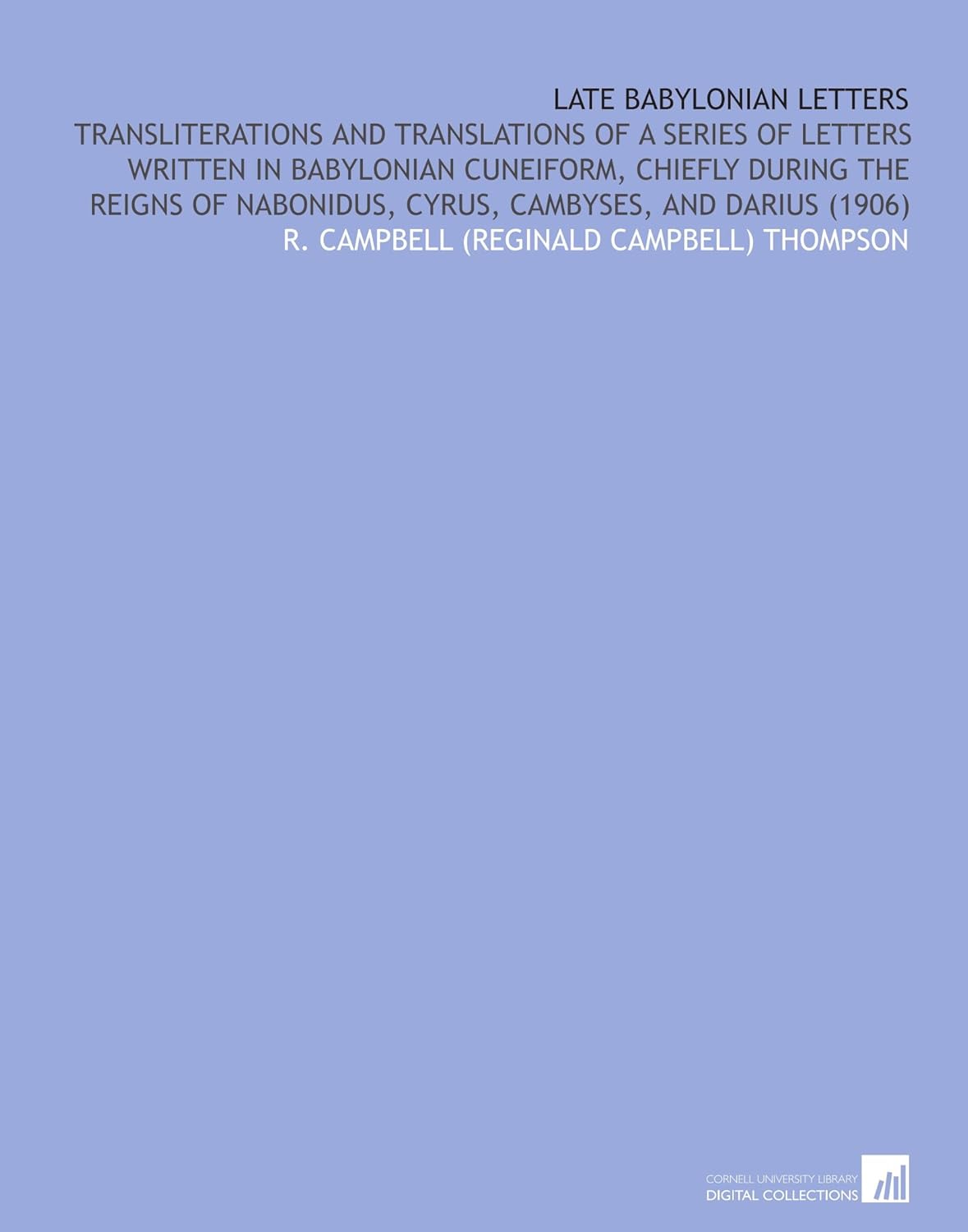Late Babylonian Letters: Transliterations and Translations of a Series ...