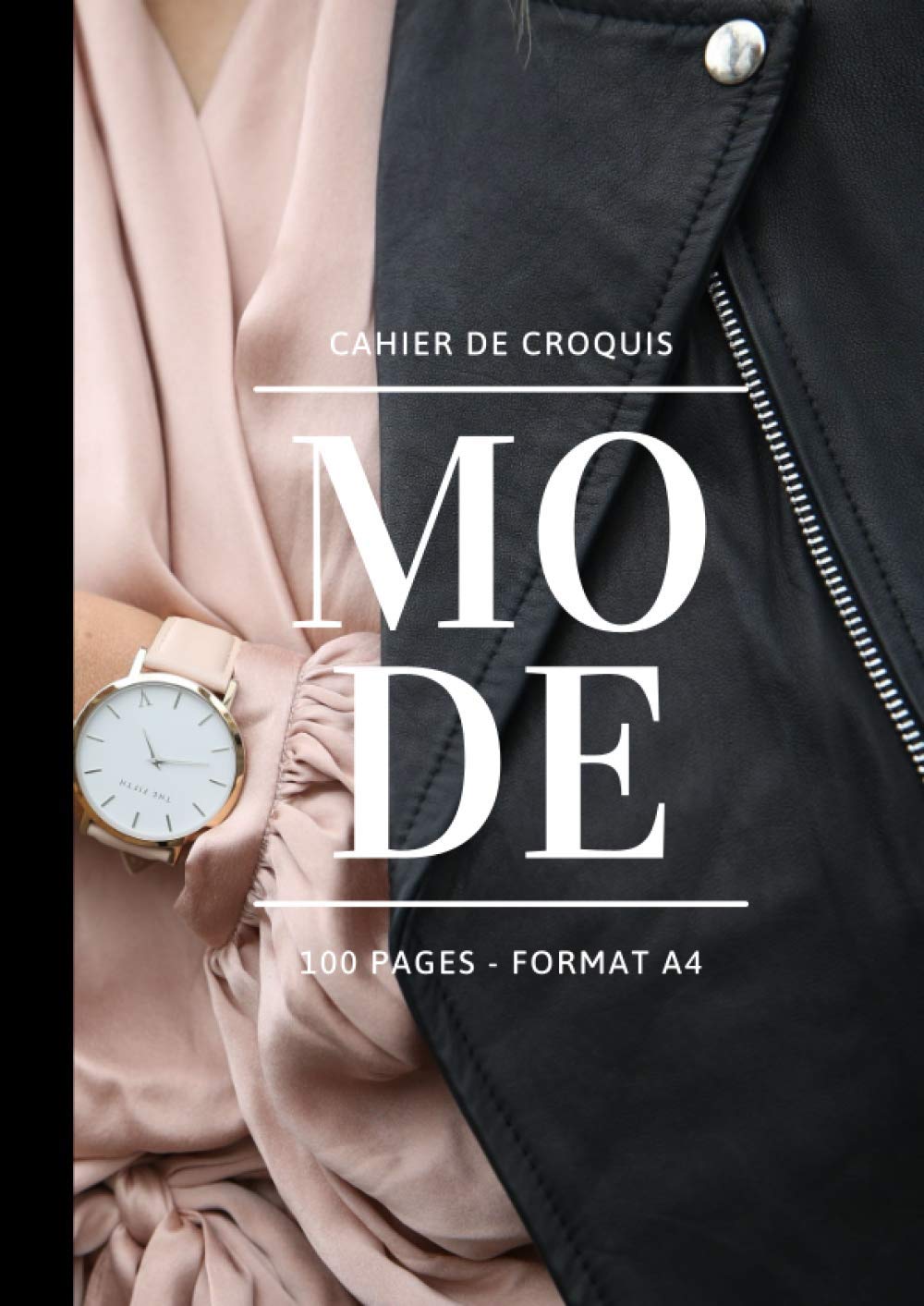 Buy CAHIER DE CROQUIS - MODE - FORMAT A4 - 100 PAGES: Carnet de croquis ...