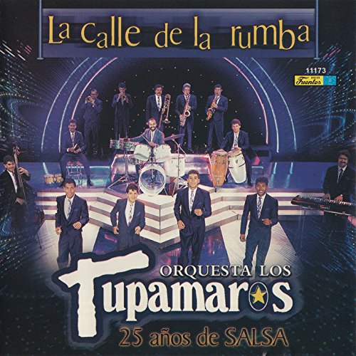 Amazon.com: La Calle de la Rumba - 25 Años de Salsa : Los Tupamaros ...