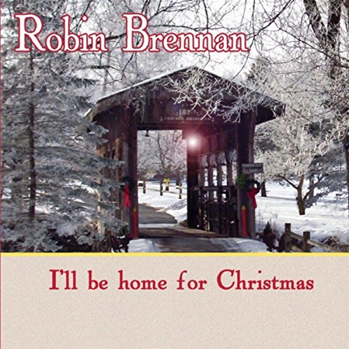 Play I'll Be Home for Christmas by Robin Brennan on Amazon Music