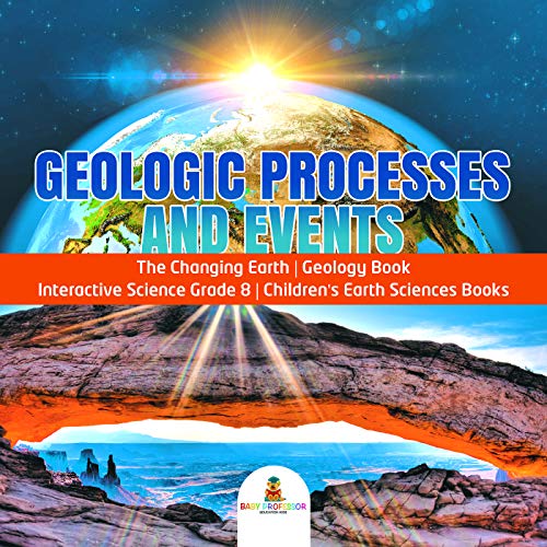 Geologic Processes and Events | The Changing Earth | Geology Book ...